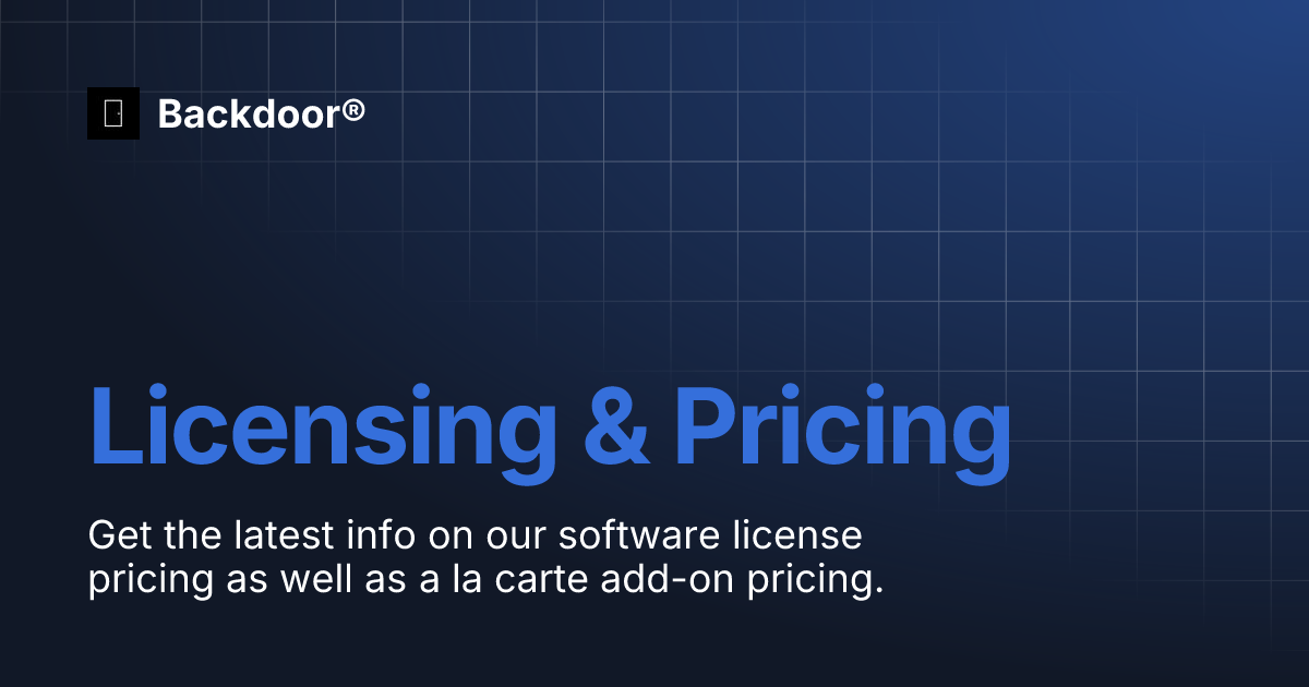 Licensing & Pricing | Backdoor®